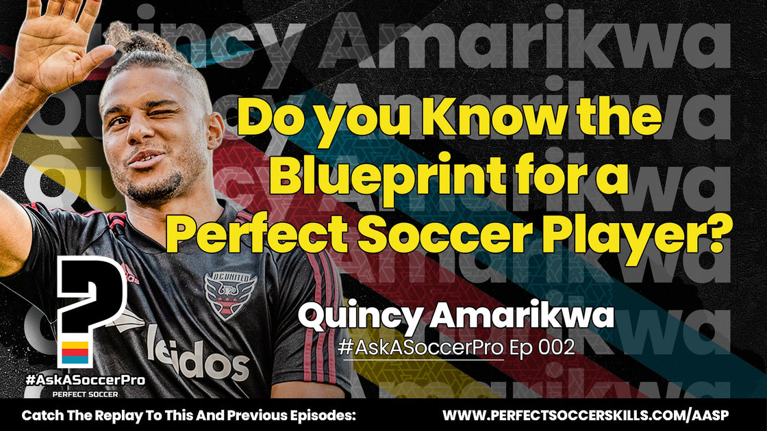 Do you Know the Blueprint for a Perfect Soccer Player? I #AskASoccerPr ...