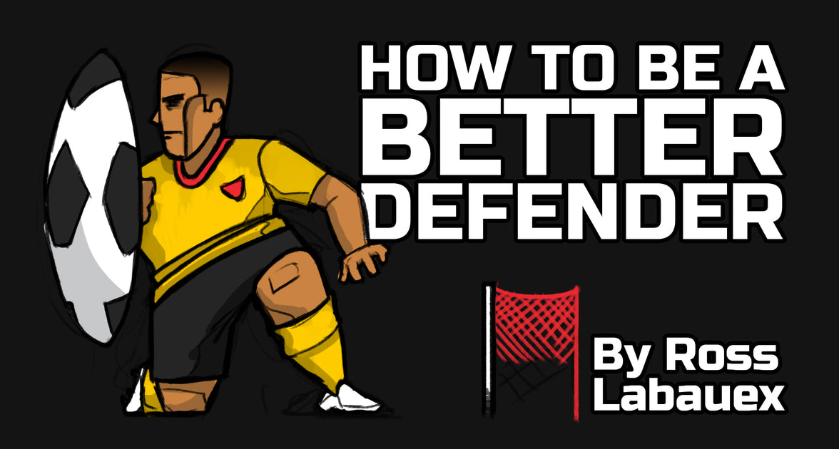 How to be a better defender – PerfectSoccerSkills.com