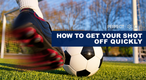 How to Get Off a Quick Shot – PerfectSoccerSkills.com