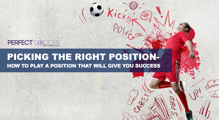 Picking the right position: How to play a position that will give you ...